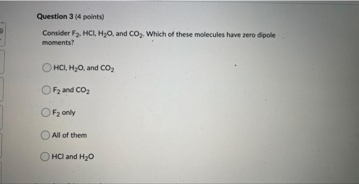 Solved Consider F2,HCl,H2O, and CO2. Which of these | Chegg.com