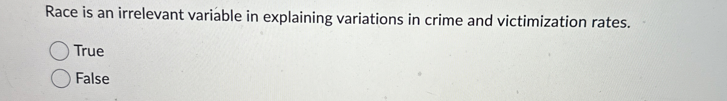 Solved Race is an irrelevant variable in explaining | Chegg.com