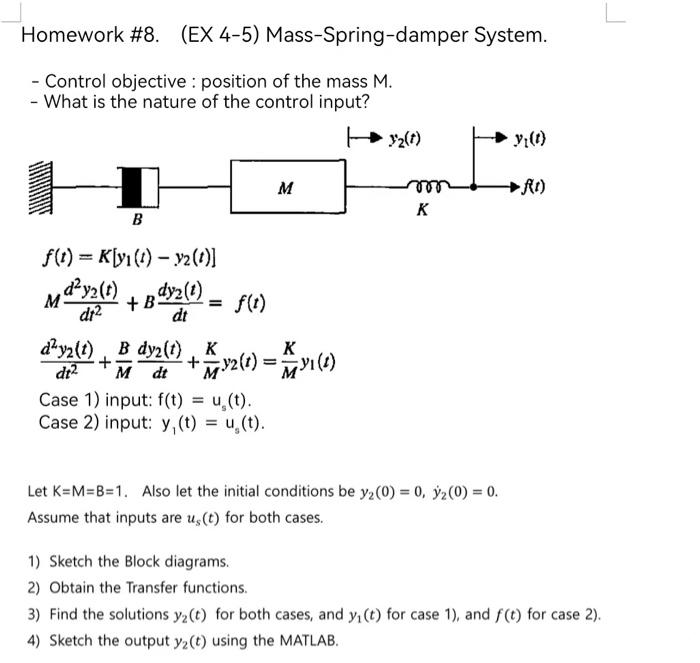 Solved Homework #8. (EX 4-5) Mass-Spring-damper System. - | Chegg.com