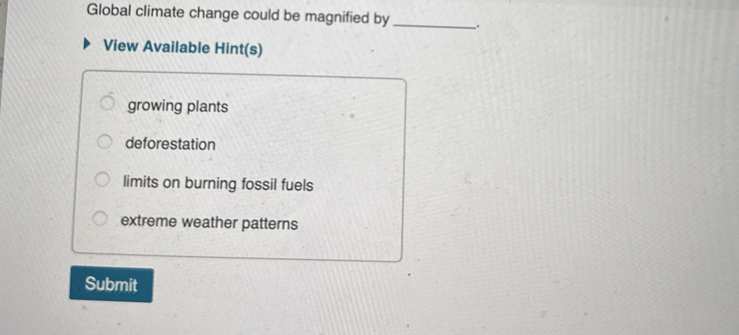 Solved Global climate change could be magnified byView | Chegg.com