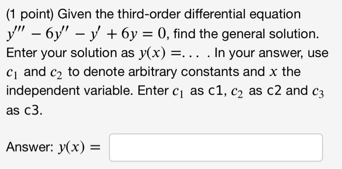 Solved (1 point) Given the third-order differential equation | Chegg.com