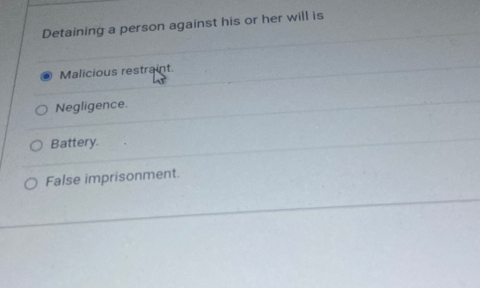 Solved Detaining a person against his or her will | Chegg.com