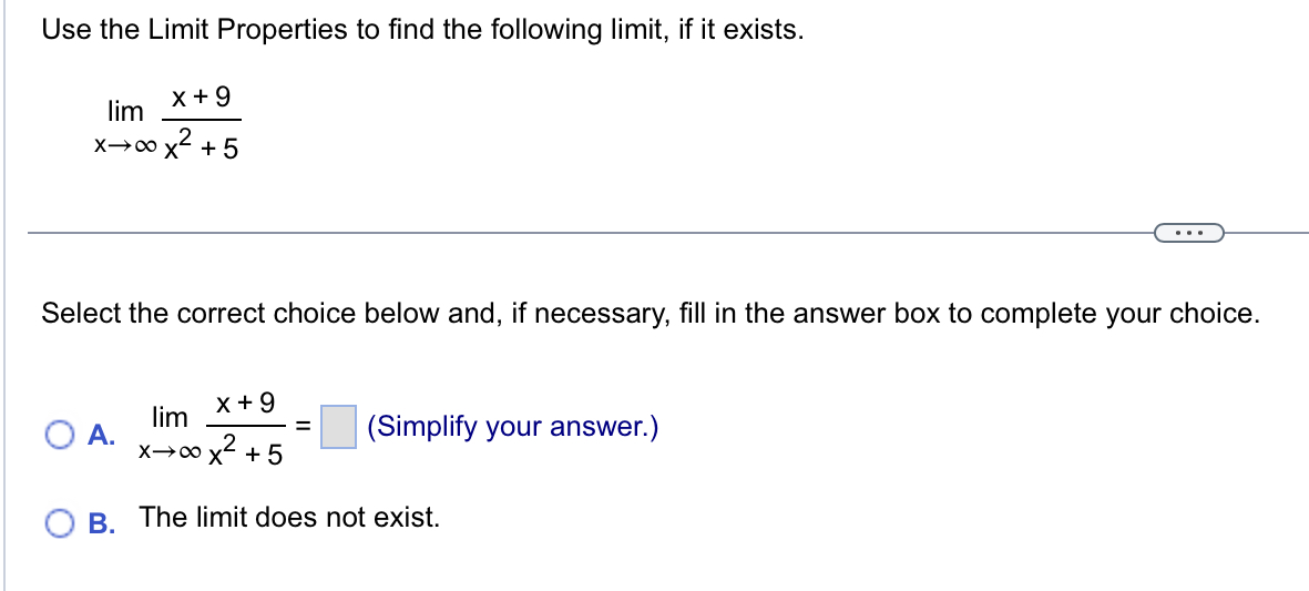 Solved Use the Limit Properties to find the following limit, | Chegg.com
