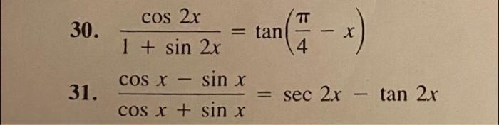 Solved cos 2x 30. T = tan 1 + sin 2x 4