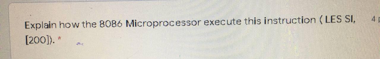 Solved 47 Explain how the 8086 Microprocessor execute this | Chegg.com