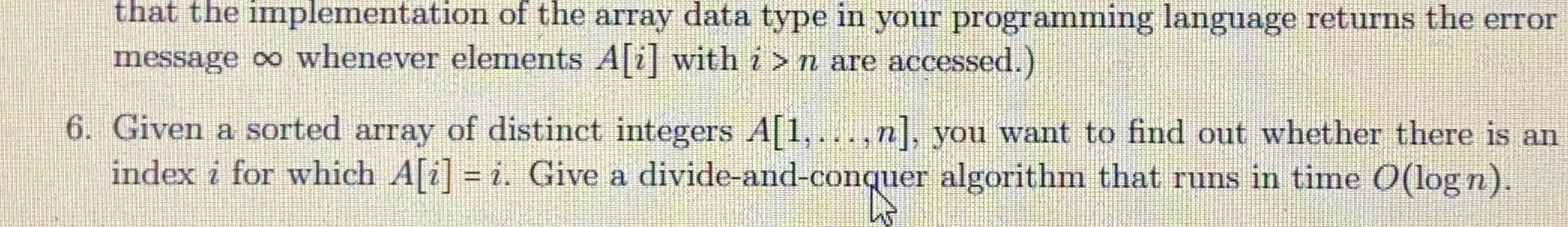 6. Given a sorted array of distinct integers | Chegg.com 6. Given a sorted array of distinct integers | Chegg.com
