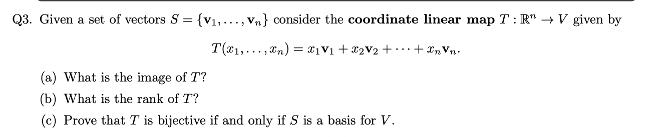 Solved Q3. ﻿Given a set of vectors S={v1,dots,vn} ﻿consider | Chegg.com
