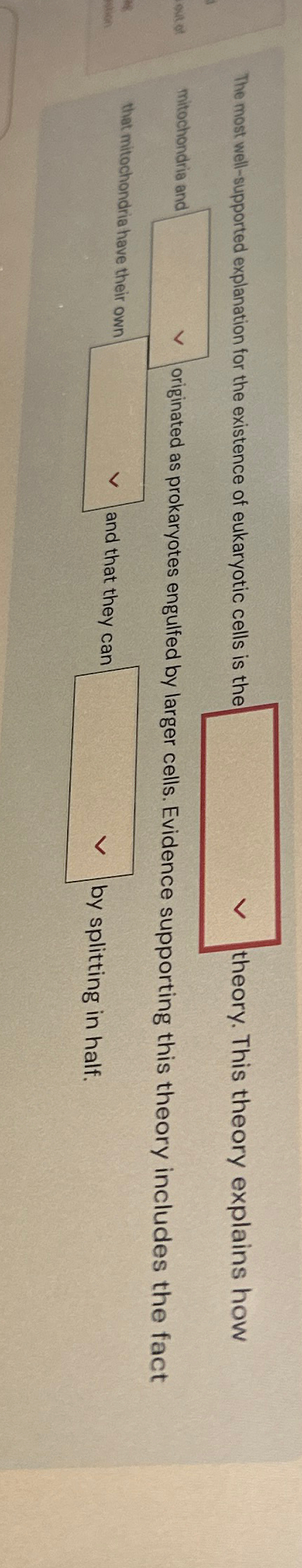 Solved The most well-supported explanation for the existence | Chegg.com