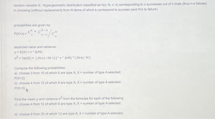 Solved random variable X. Hypergeometric distribution | Chegg.com Solved random variable X. Hypergeometric distribution | Chegg.com