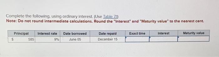 Solved Complete the following. using ordinary interest. (Use | Chegg.com