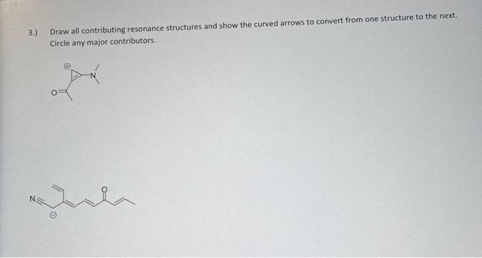Solved 3.) Draw all contributing resonance structures and | Chegg.com