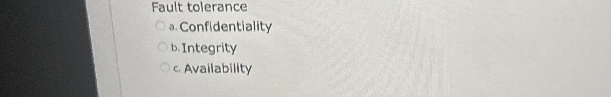 Solved What is Fault tolerance associated witha. | Chegg.com