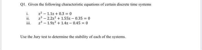 Solved QI. Given the following characteristic equations of | Chegg.com
