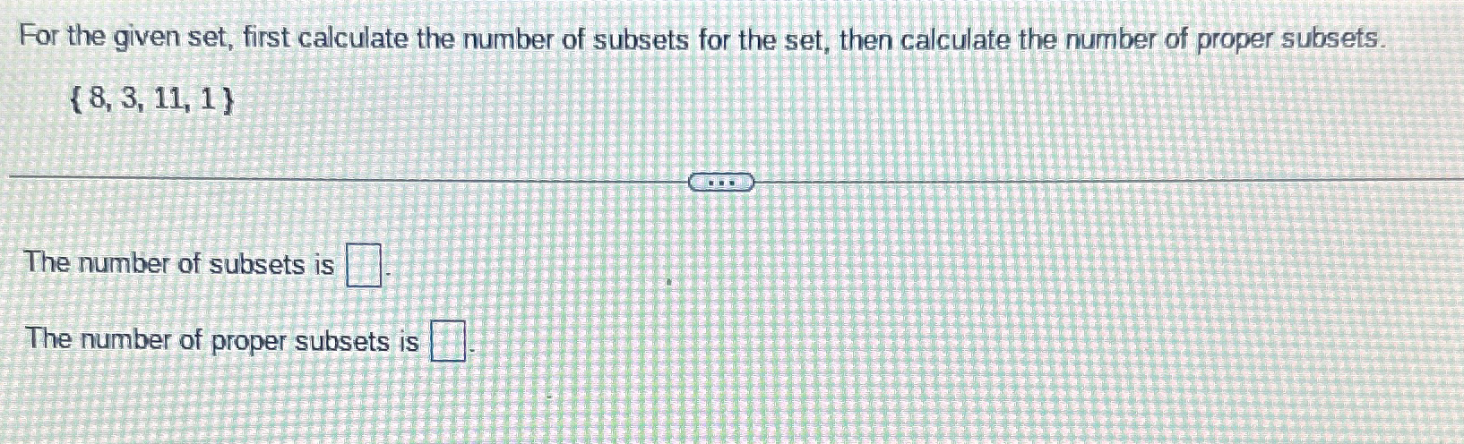 Solved For the given set, first calculate the number of | Chegg.com