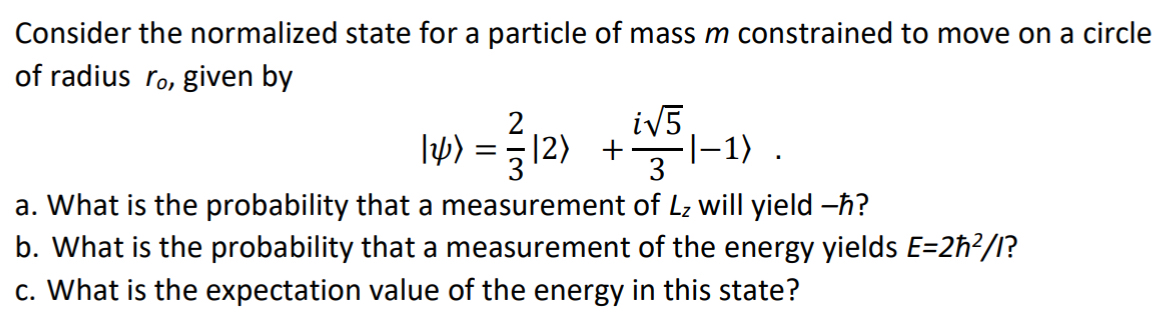 Solved Consider the normalized state for a particle of mass | Chegg.com