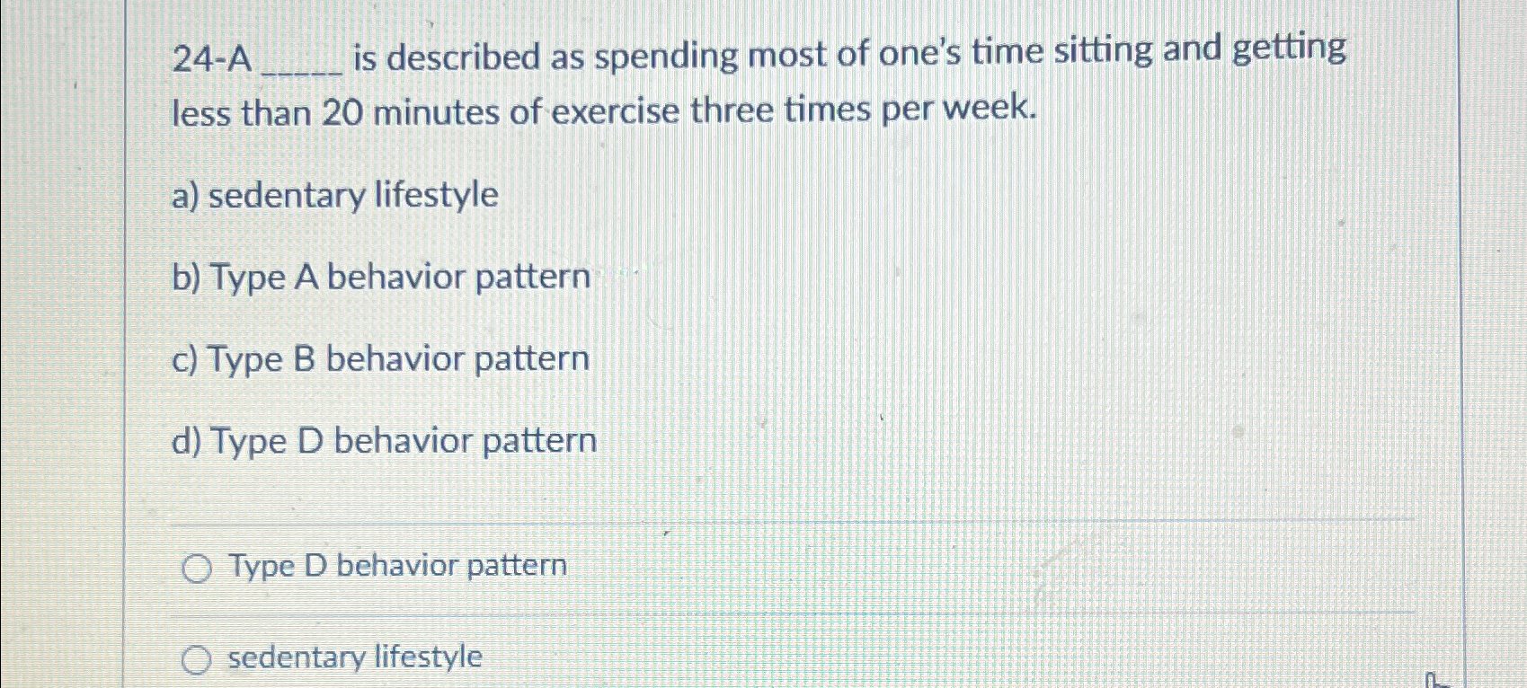 Solved 24-A is described as spending most of one's time | Chegg.com
