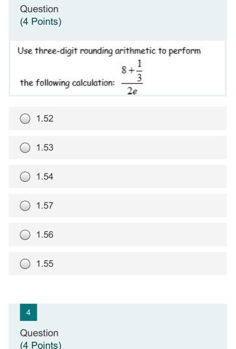 Solved Question (4 Points) Use three-digit rounding | Chegg.com