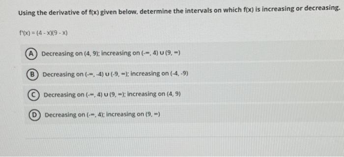 Solved Using the derivative of f(x) given below. determine | Chegg.com