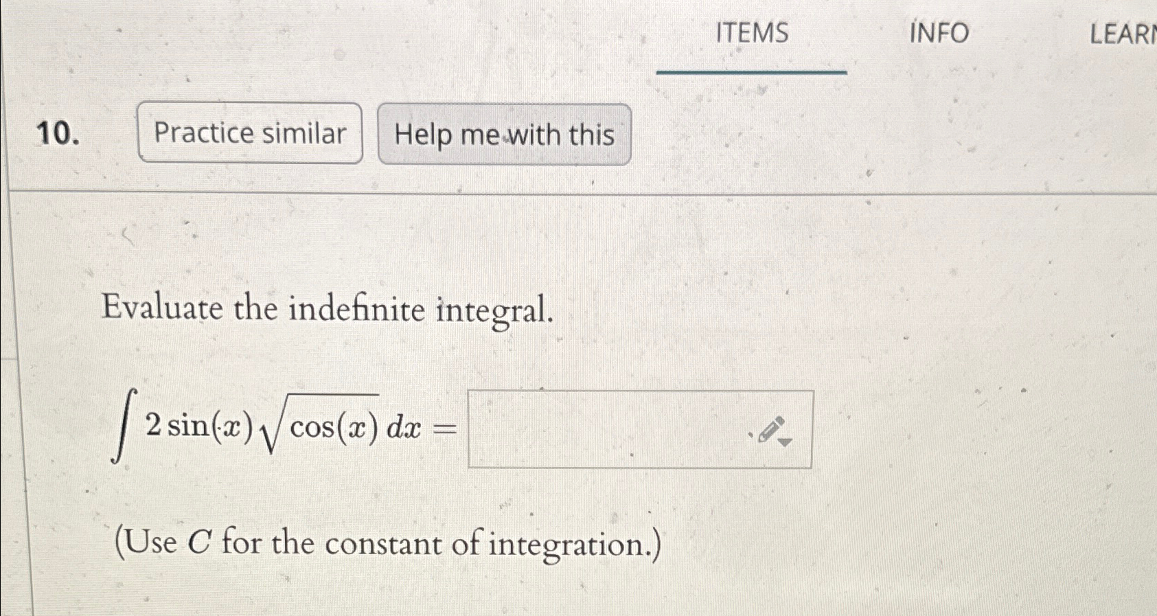 Solved Evaluate the indefinite | Chegg.com