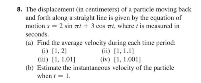 Solved 8. The displacement (in centimeters) of a particle | Chegg.com