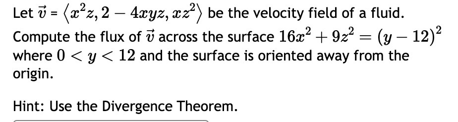 Solved Let vec(v)=(:x2z,2-4xyz,xz2:) ﻿be the velocity field | Chegg.com