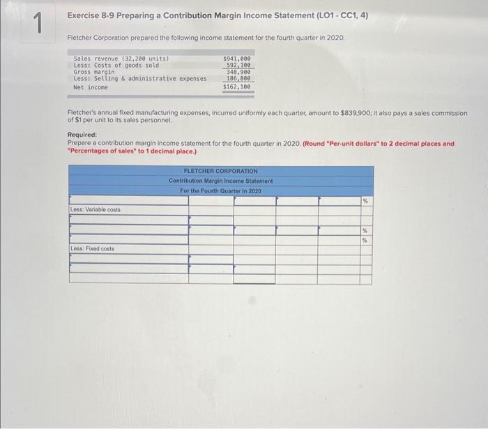 Solved Exercise 8-9 Preparing a Contribution Margin Income | Chegg.com