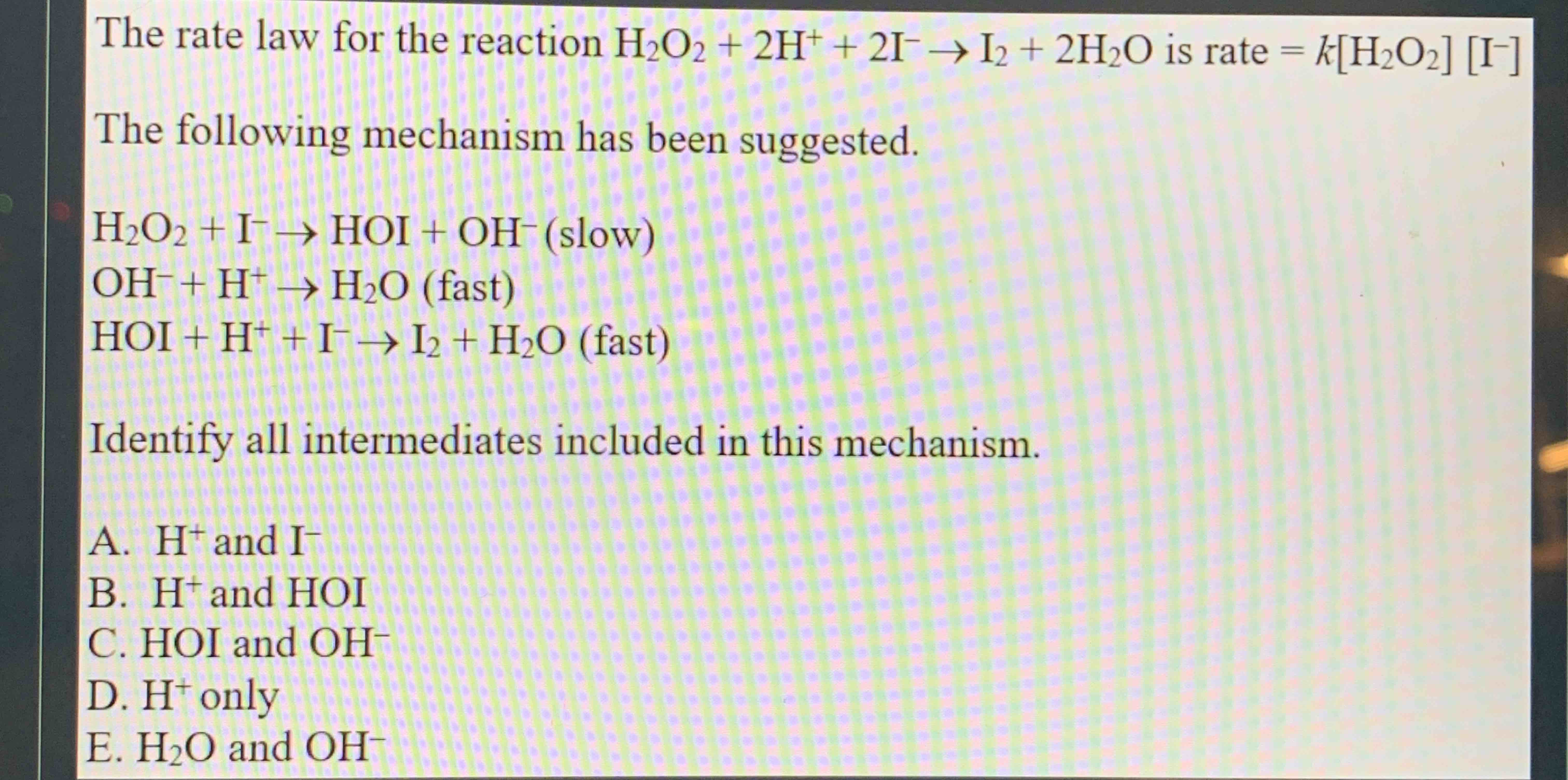 Solved The rate law for the reaction H2O2+2H++2I-→I2+2H2O is | Chegg.com