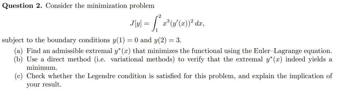 Solved Question 2. ﻿Consider the minimization problem | Chegg.com