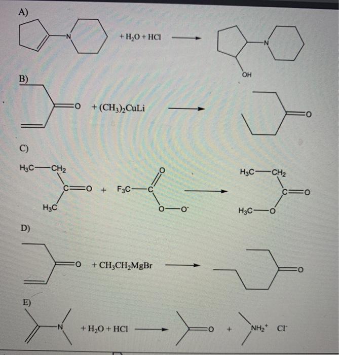 Solved A) + H2O + HCI OH B) " 0 +(CH3)2Culi O C) H3C-CH2 | Chegg.com