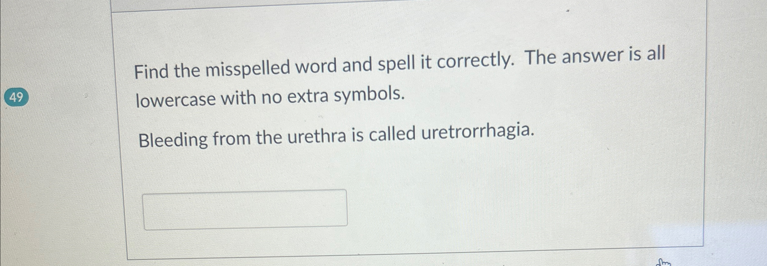 Solved Find the misspelled word and spell it correctly. The | Chegg.com