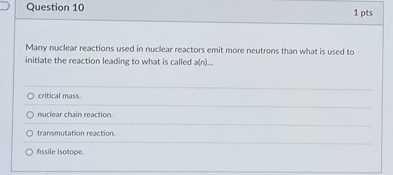 Solved Question 101 ﻿ptsMany nuclear reactions used in | Chegg.com