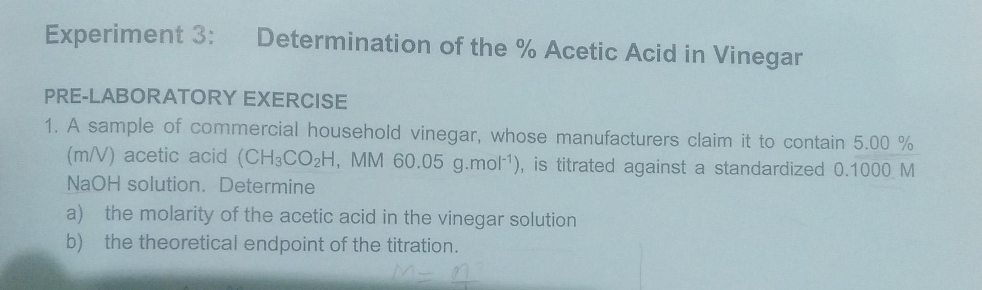Solved Experiment 3: Determination of the \% Acetic Acid in | Chegg.com