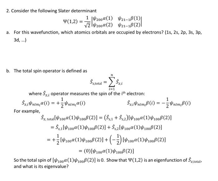 Solved 2. Consider the following Slater determinant | Chegg.com