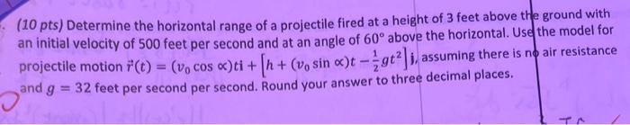 (10 pts) Determine the horizontal range of a | Chegg.com