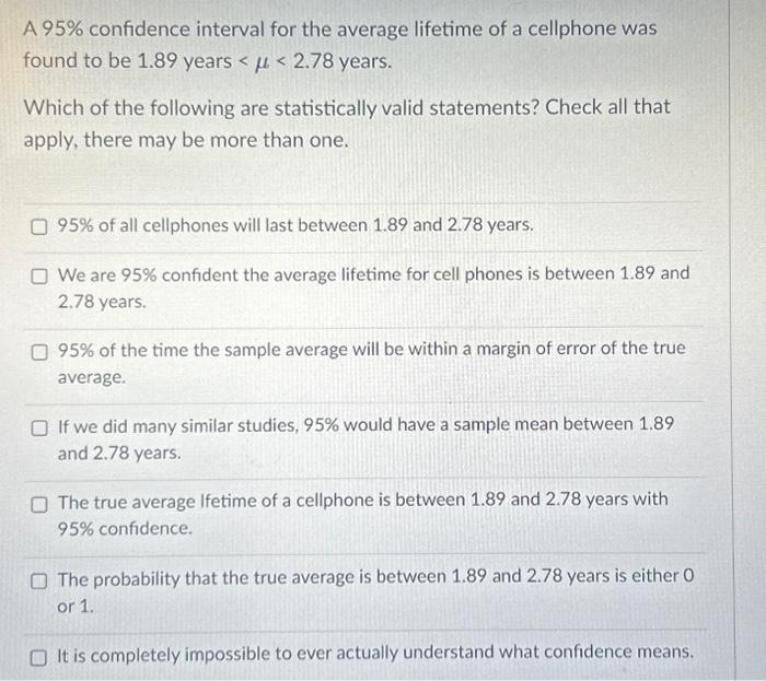 Solved A 95% confidence interval for the average lifetime of | Chegg.com