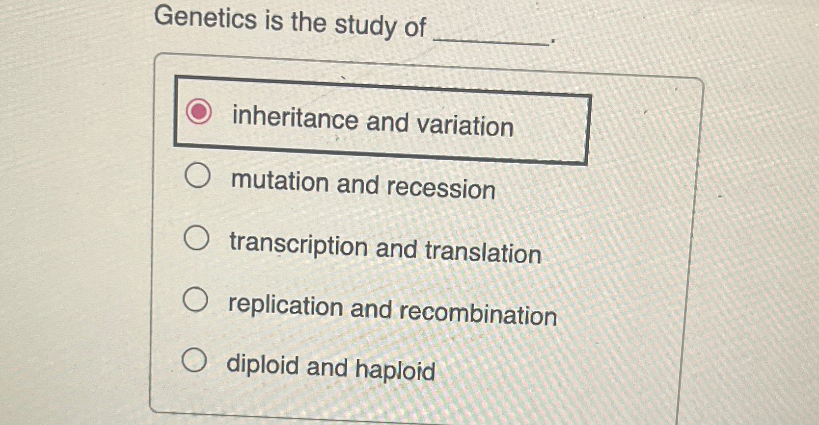 Solved Genetics is the study ofinheritance and | Chegg.com