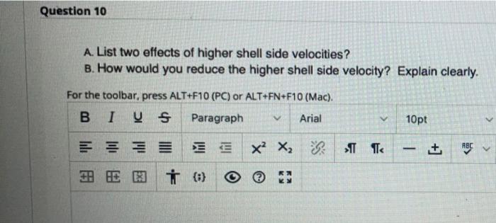 Solved A. List two effects of higher shell side velocities? | Chegg.com