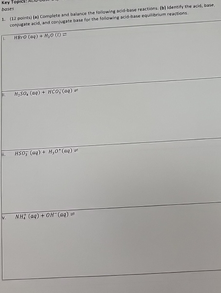 Solved Key Topics:bases(12 ﻿points) (a) ﻿Complete and | Chegg.com