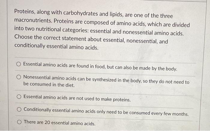 Solved Proteins, along with carbohydrates and lipids, are | Chegg.com