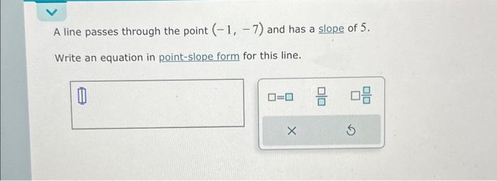 Solved A line passes through the point (−1,−7) and has a | Chegg.com