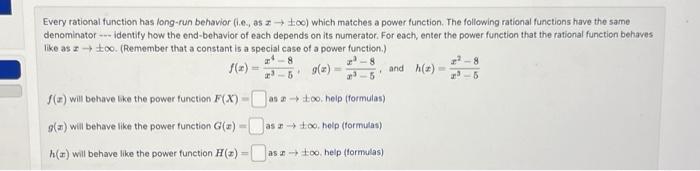 Solved Every rational function has long-run behavior (i.e, | Chegg.com