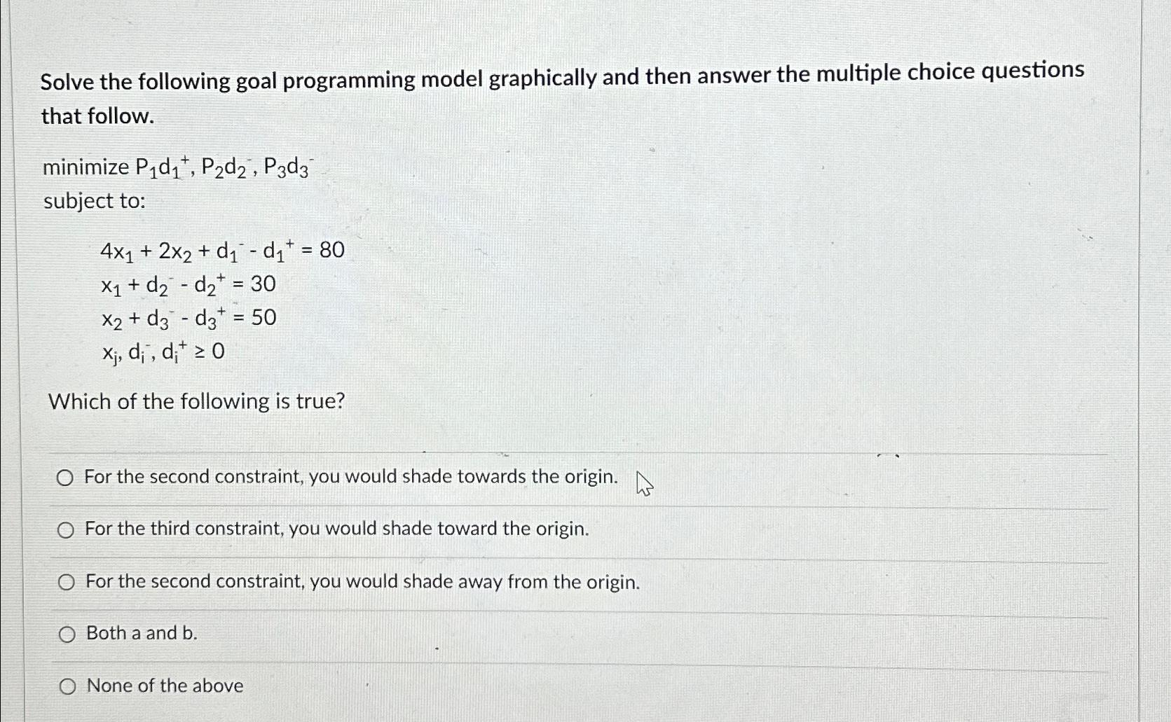 Solved Solve the following goal programming model | Chegg.com
