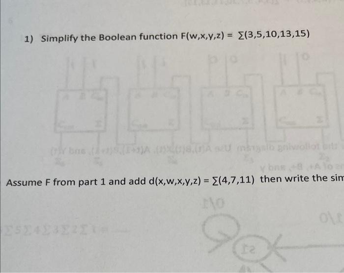 Solved 1) Simplify the Boolean function F(w,x,y,z) = | Chegg.com