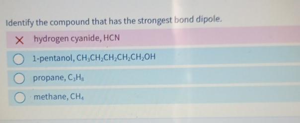 Solved Identify the compound that has the strongest bond | Chegg.com