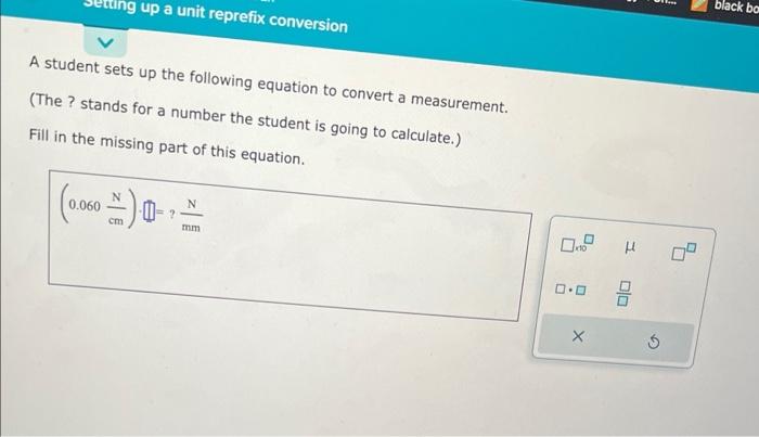 Solved A student sets up the following equation to convert a | Chegg.com