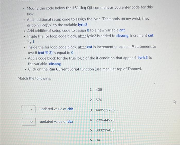 Solved - Modify the code below the \#S11icq Q5 comment as | Chegg.com