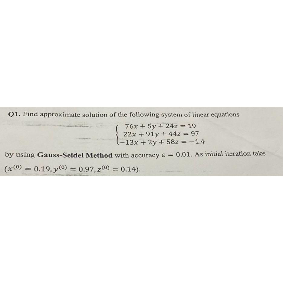 Solved Q1. ﻿Find approximate solution of the following | Chegg.com
