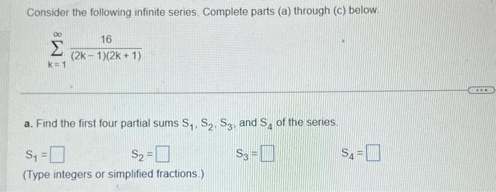 Solved Consider the following infinite series. Complete | Chegg.com