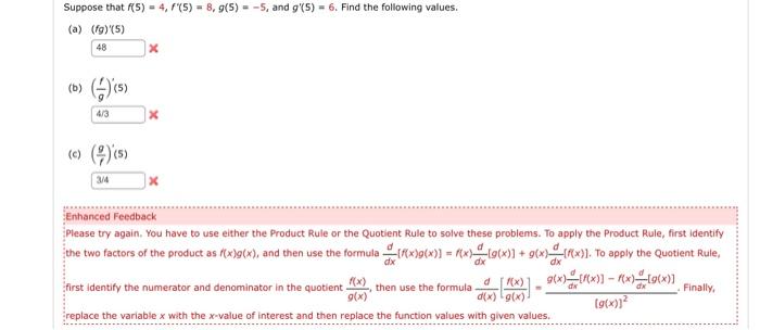 Solved Suppose that f(5)=4,f′(5)=8,g(5)=−5, and g′(5)=6. | Chegg.com