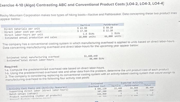 Solved xercise 4-10 (Algo) Contrasting ABC and Conventional | Chegg.com Solved xercise 4-10 (Algo) Contrasting ABC and Conventional | Chegg.com
